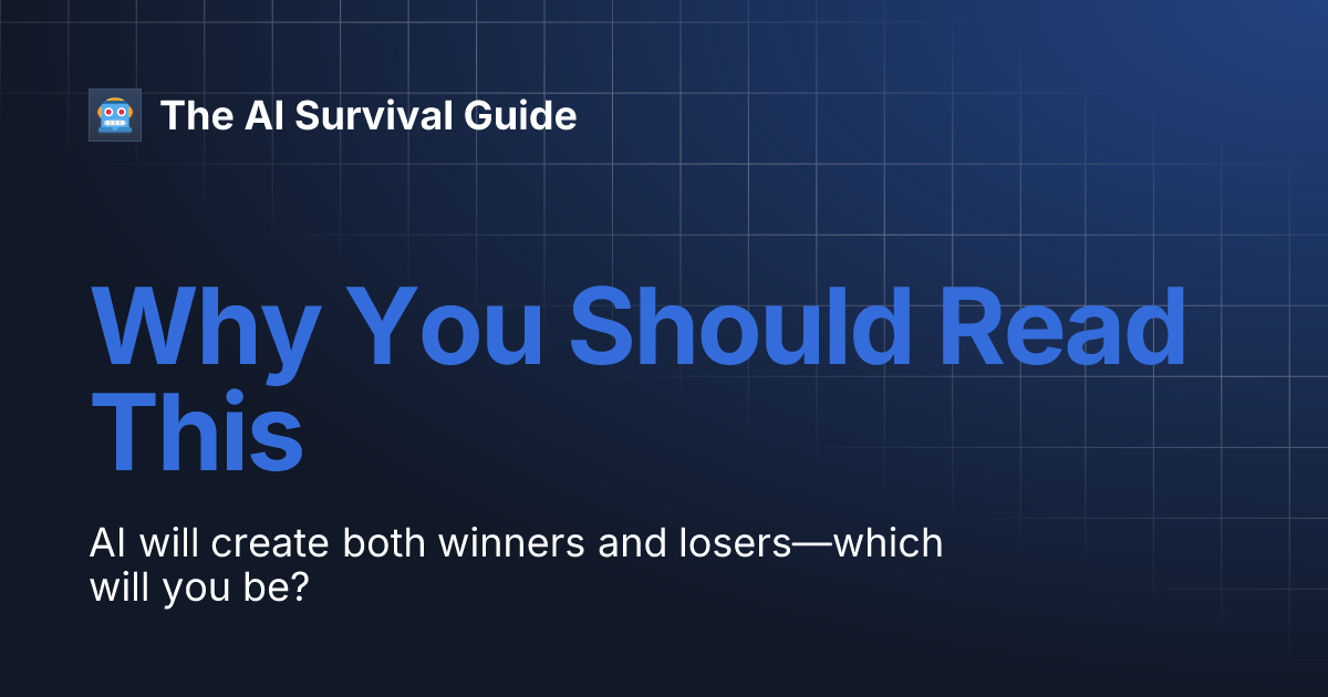 Why You Should Read This | The AI Survival Guide