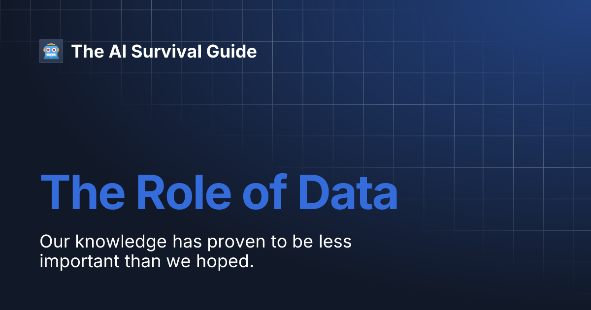 The Role of Data | The AI Survival Guide